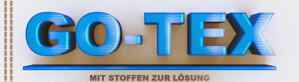 GO-TEX – Mit Stoffen zur Lösung